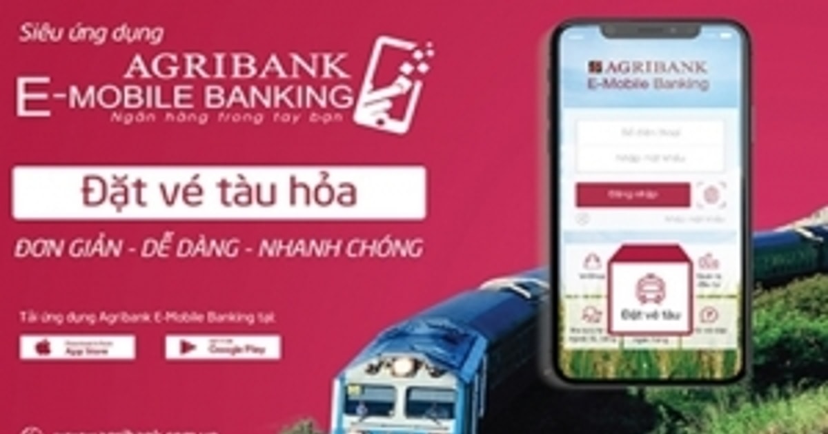 Thanh toán vé tàu giá ưu đãi trên E-Mobile Banking tại Agribank