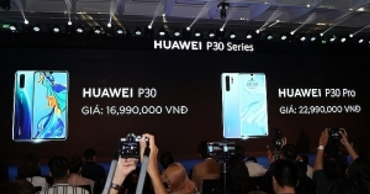 Huawei công bố giá bán dòng smartphone P30 series tại Việt Nam