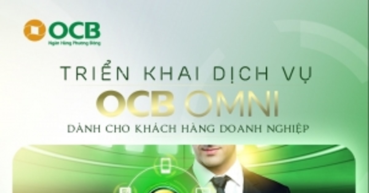 OCB Omni - Ngân hàng số dành cho doanh nghiệp đầu tiên tại Việt Nam