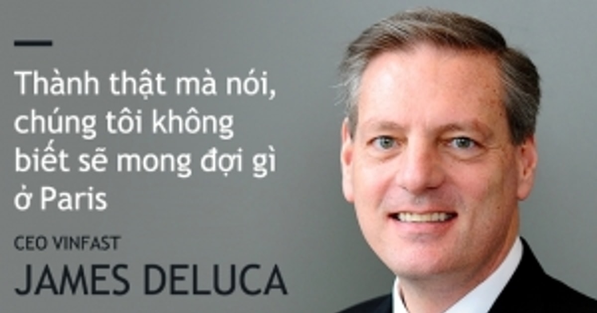 CEO VinFast James DeLuca: "Thành thật mà nói, chúng tôi không biết sẽ ...