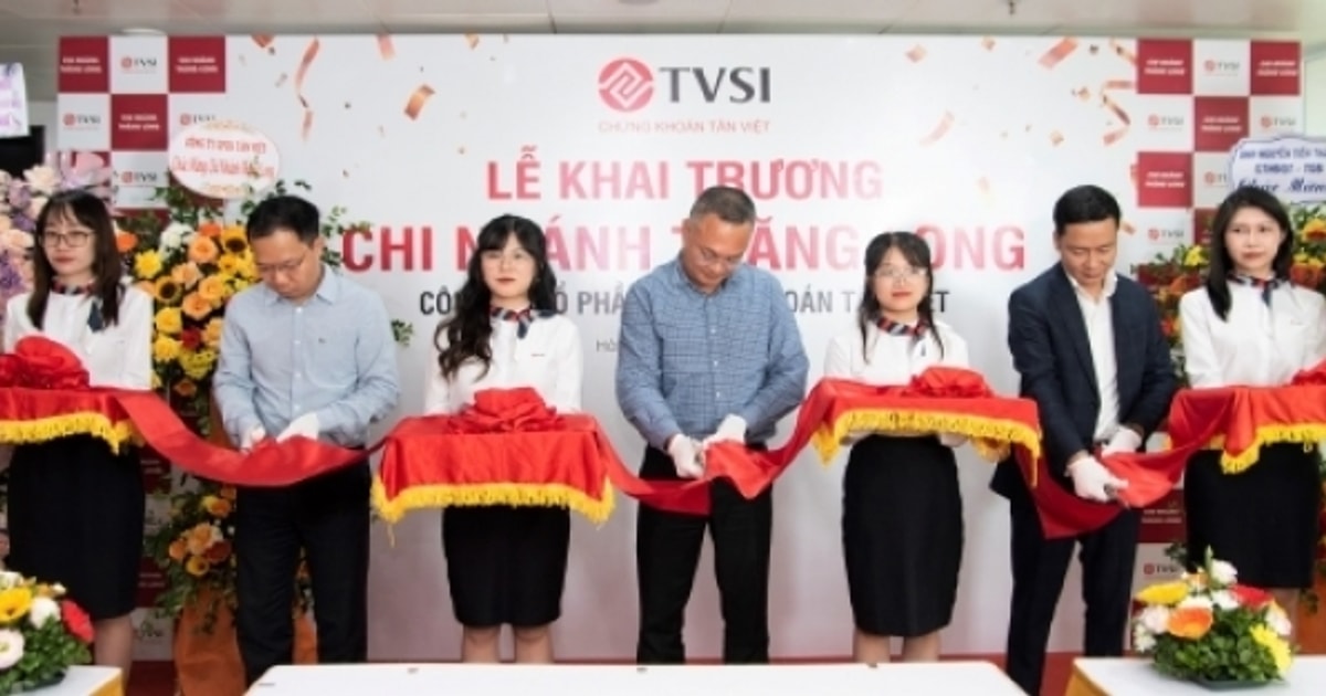 Chứng khoán Tân Việt (TVSI) khai trương Chi nhánh Thăng Long