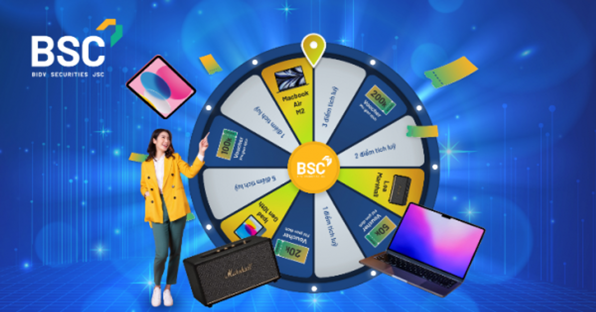 “Giao dịch ngay - Quay là trúng” cùng Chứng khoán BIDV (BSC)