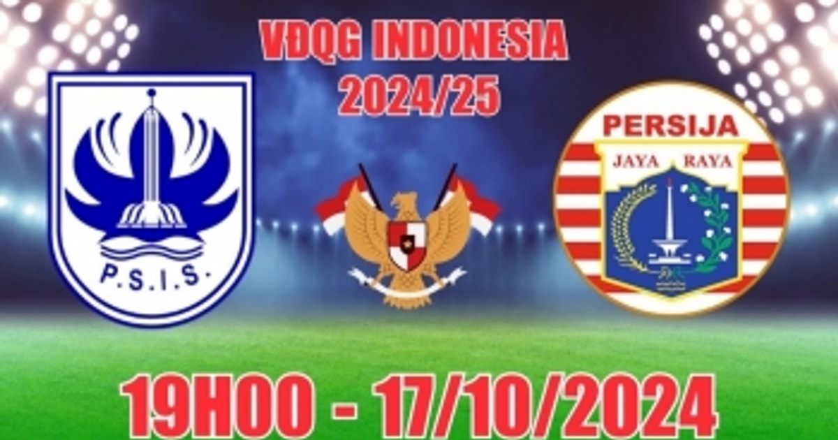 Nhận định PSIS Semarang vs Persija Jakarta (19h00, 17/10) VĐQG ...