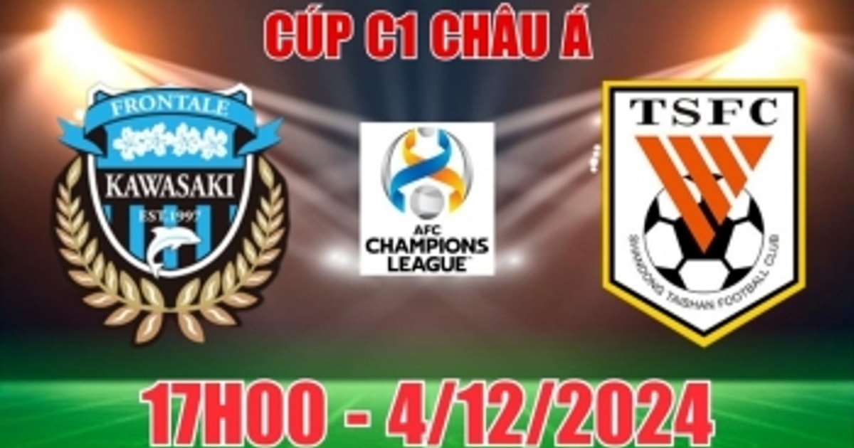 Soi tỷ lệ, nhận định Kawasaki Frontale vs Shandong Taishan (17h00, 4/12) Cúp C1 châu Á: Tưng ...